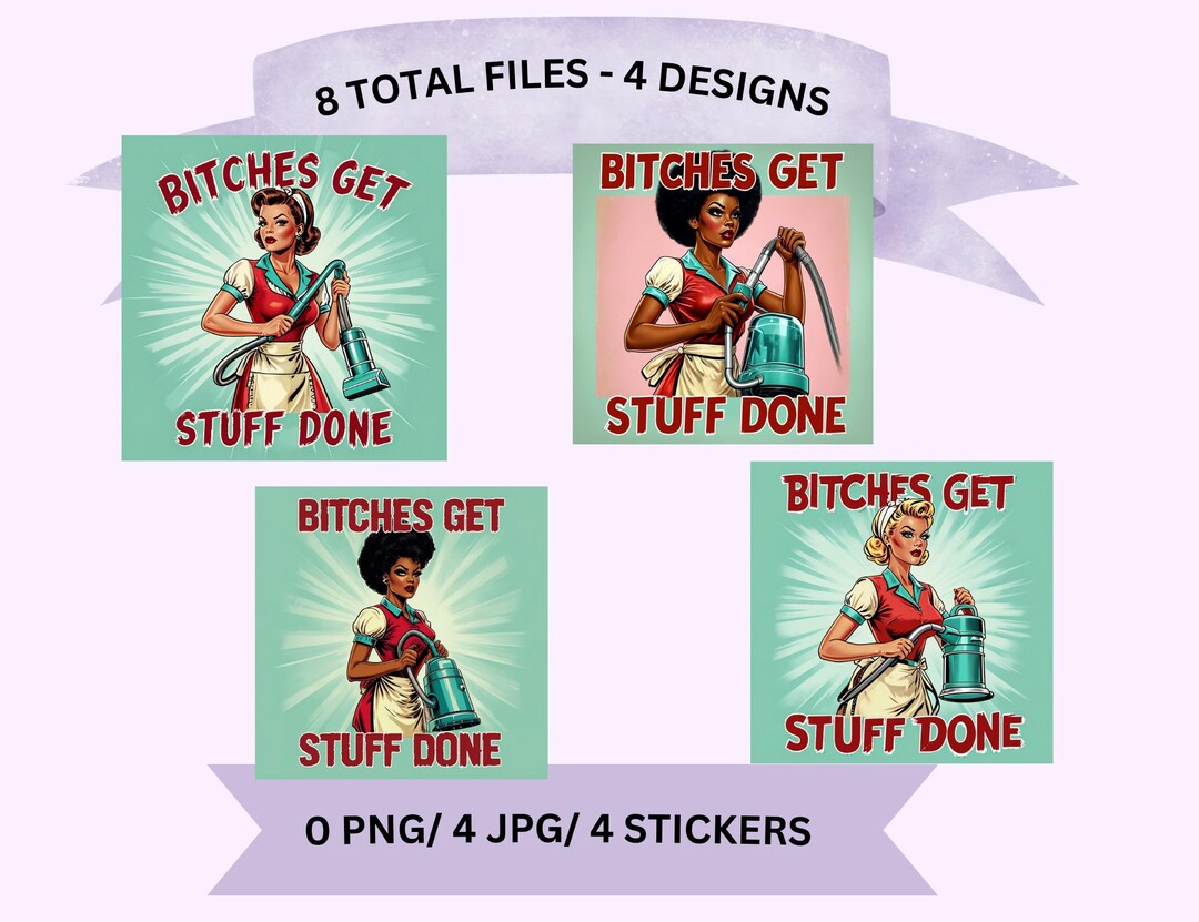 Snarky Lady Bitches Get Stuff Done Digital File Collection PNG ...