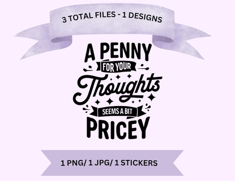 Penny for Your Thoughts Digital File Collection PNG Sublimation - Etsy