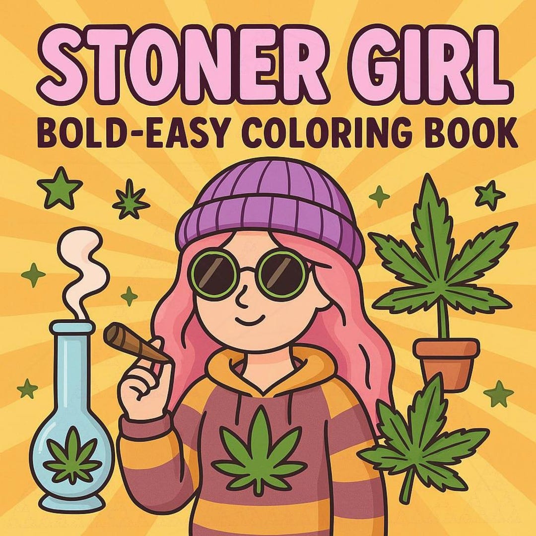 Stoner Girl Coloring Book, Bold and Easy Line Art for Adults, Fun ...