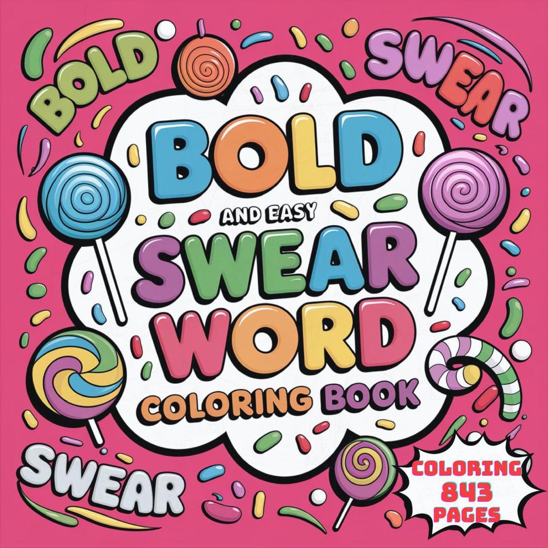 Bold and Easy Swear Word Coloring Book | 843 Fun Pages | Printable PDF ...