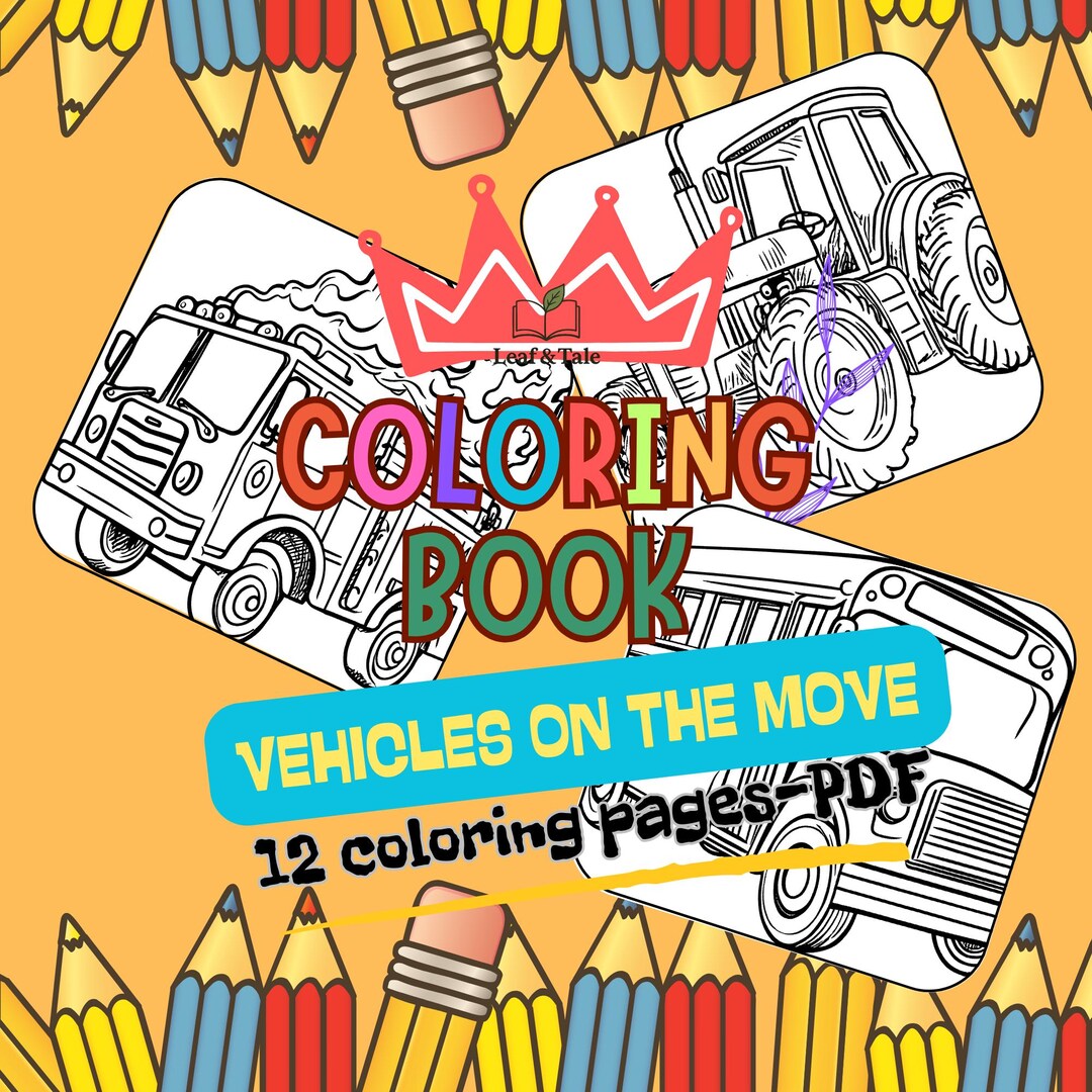 Vehicles on the Move – 12 Printable Coloring Pages for Kids | 8.5x8.5 ...