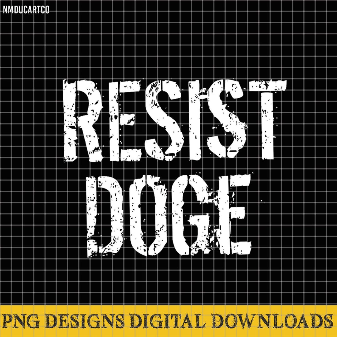 Resist DOGE Png, Resist Word Stamped Svg, Resist Protest Png, Digital ...