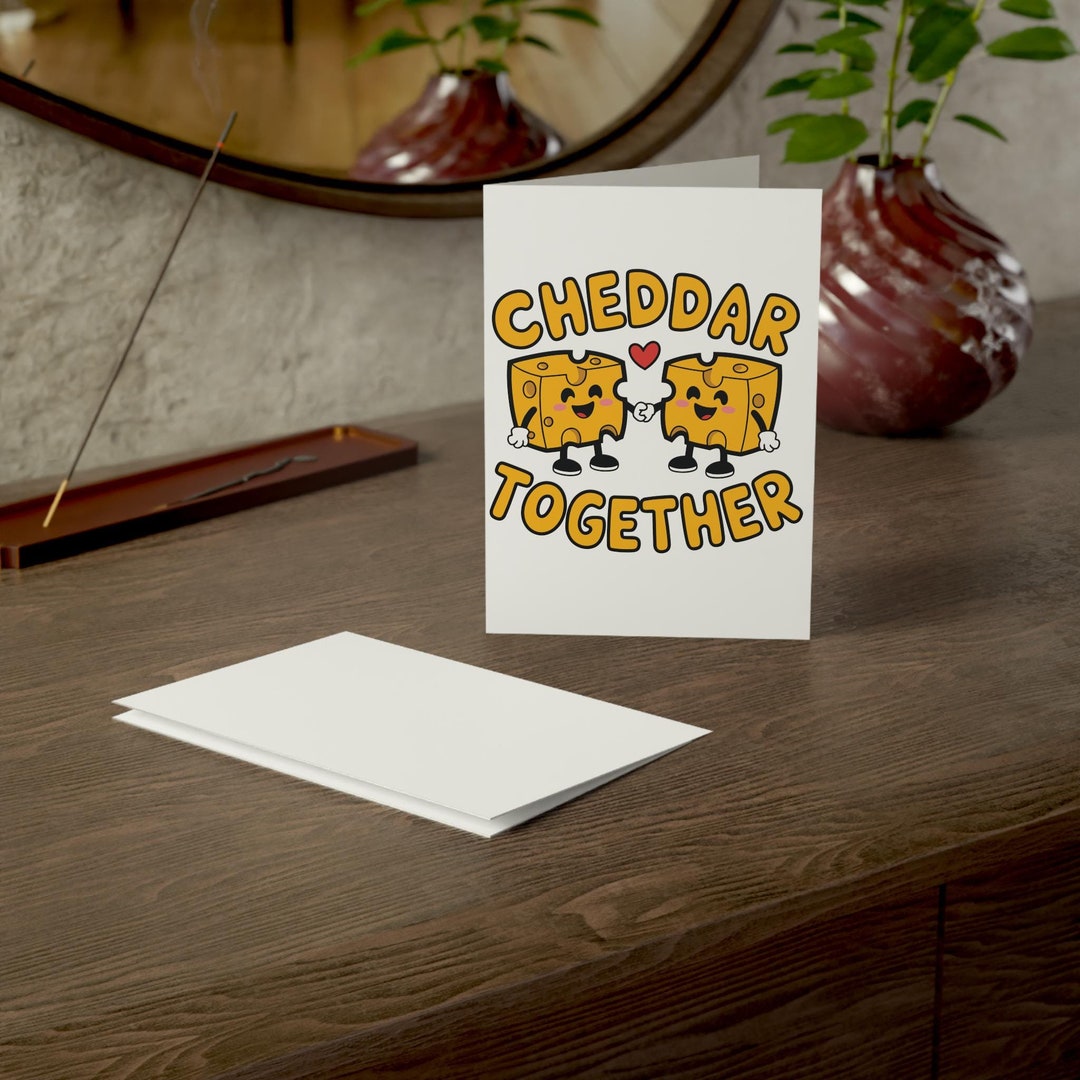 Cheddar Together Funny Food Pun Card - Perfect Gift for Cheese Lovers ...