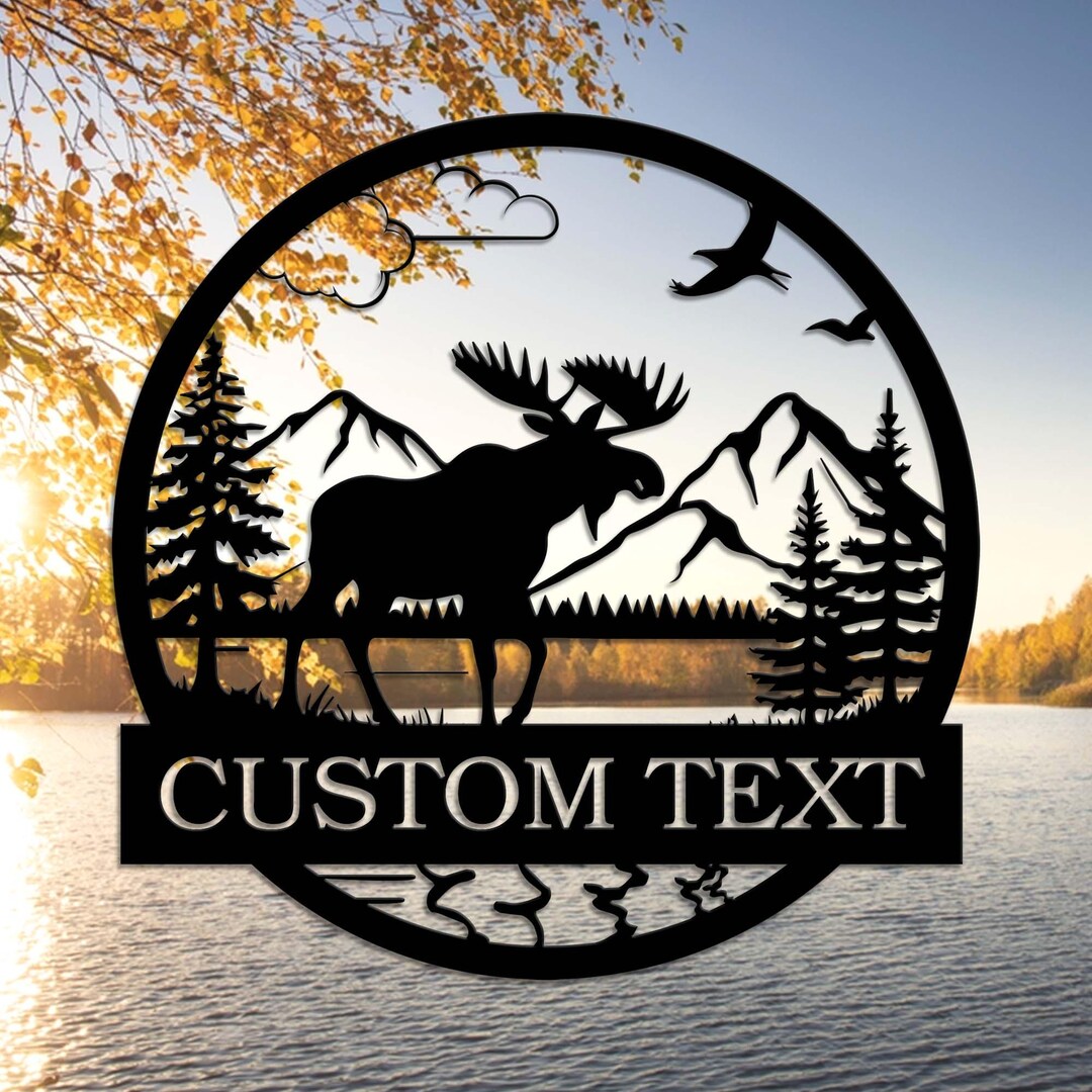 Custom Moose Outdoor Sign Wall | Metal Moose Sign With Last Name ...