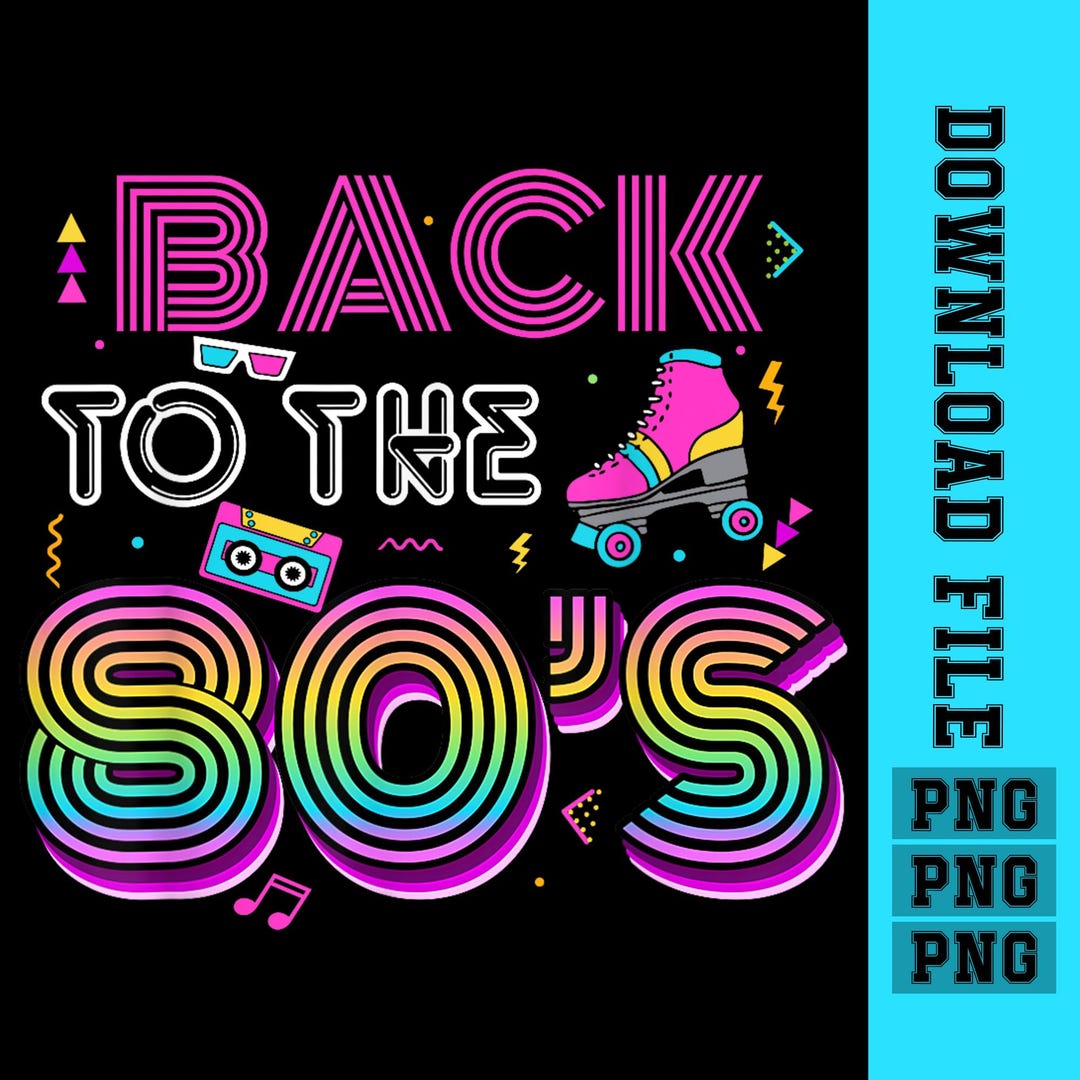 80s Retro PNG: Back to the 80s Party (digital Download) - Etsy