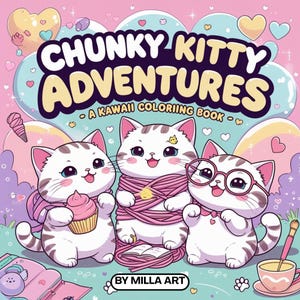 Chunky Kitty Adventures – Kawaii Cat Coloring Book for Kids | Cute ...