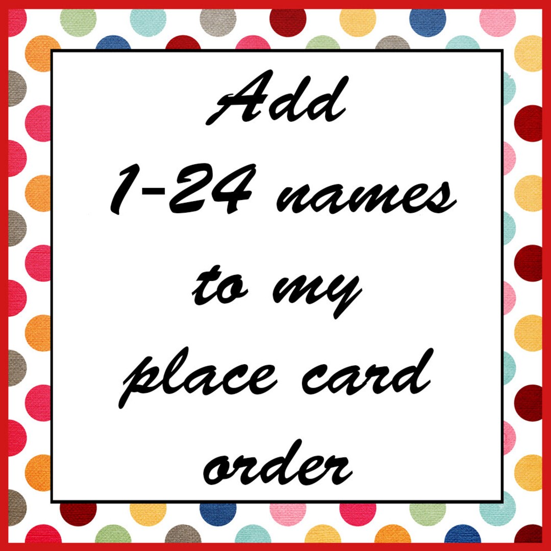 Add 1-24 Names to Digital File for Place Card Order From Wrapped to ...