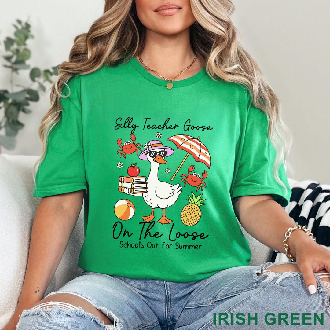 Silly Teacher Goose on the Loose Shirt, Summer Teacher Shirt, Teacher ...