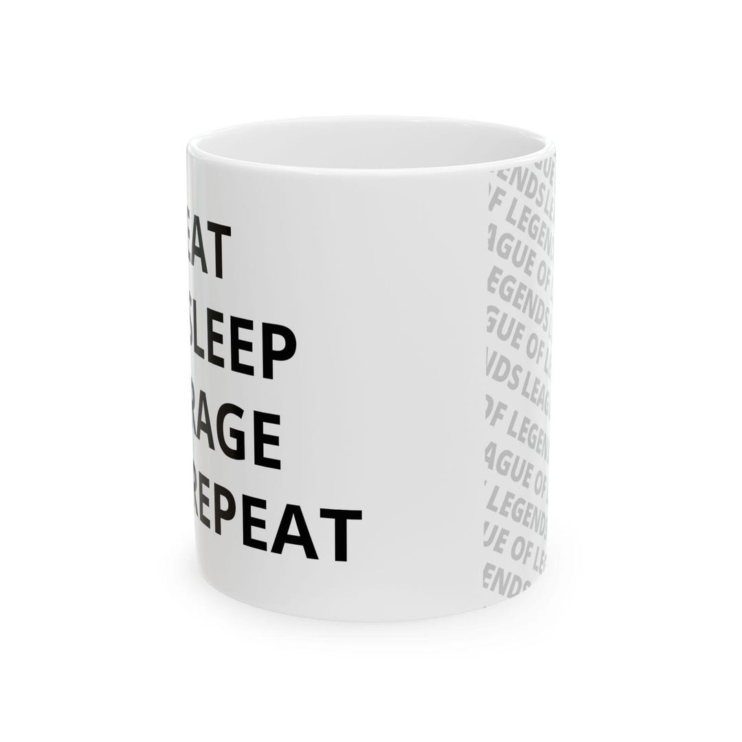 Eat Sleep Rage Repeat, Funny League Inspired Gamer Mug | League of ...