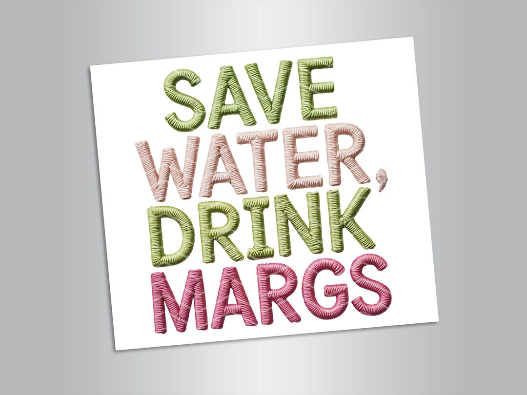 Save Water Drink Margs Png Digital Download Save Water Drink Margaritas ...