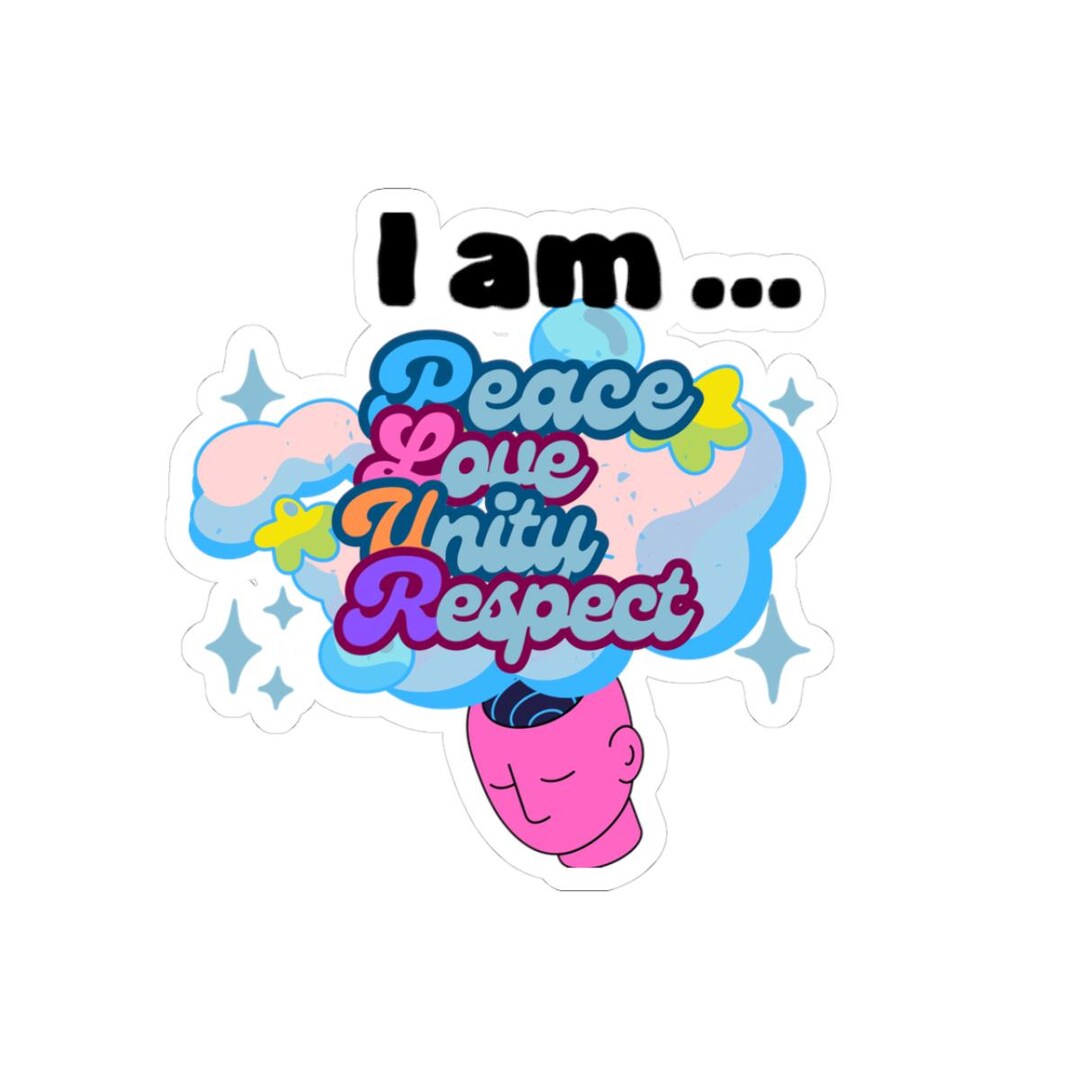 Inspirational Kiss-cut Stickers - Peace Love Unity Respect - Empowering ...
