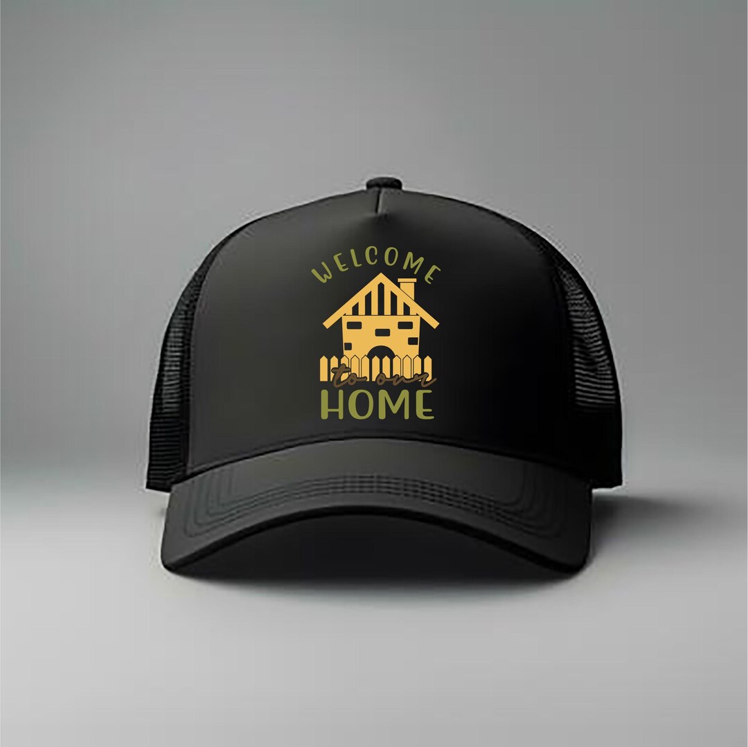 Welcome to Our Home Foam Mesh-back Trucker Cap, Family Gift, Family Cap ...
