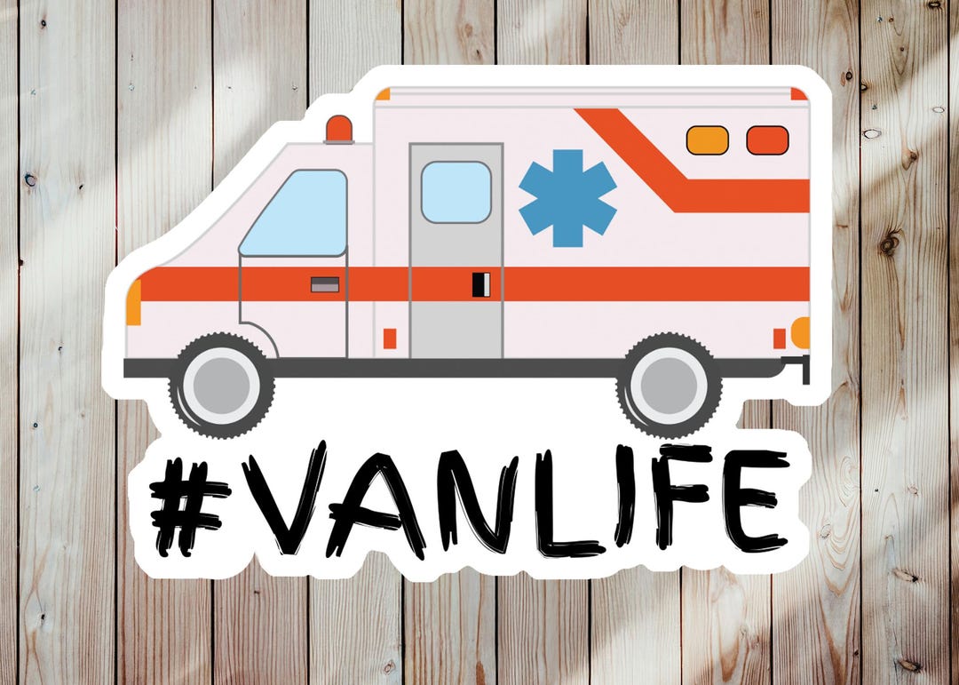 Van Life Ambulance Sticker – Funny EMT Gift, Road Trip Decal - Etsy