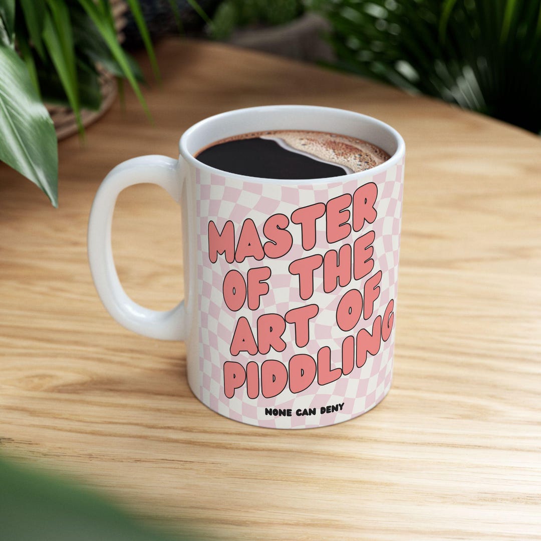 Master of the Art of Piddling Retro Ceramic Mug - Etsy