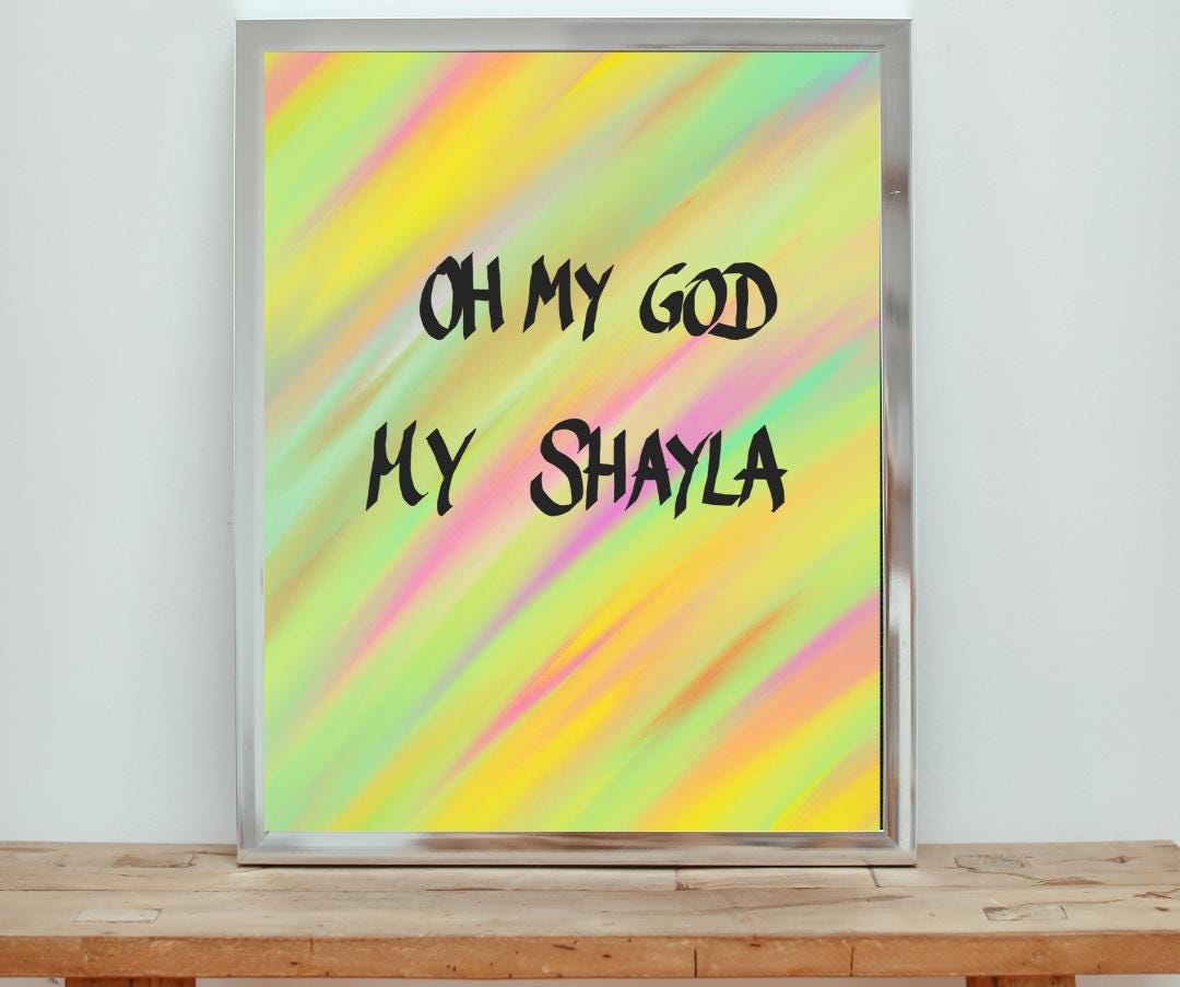 My Shayla Meme |digital Poster | Modern Wall Art | Instant Download ...