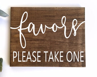 Please Take One Sign, Favors Sign, Wedding Favors Sign, Wedding Signs ...