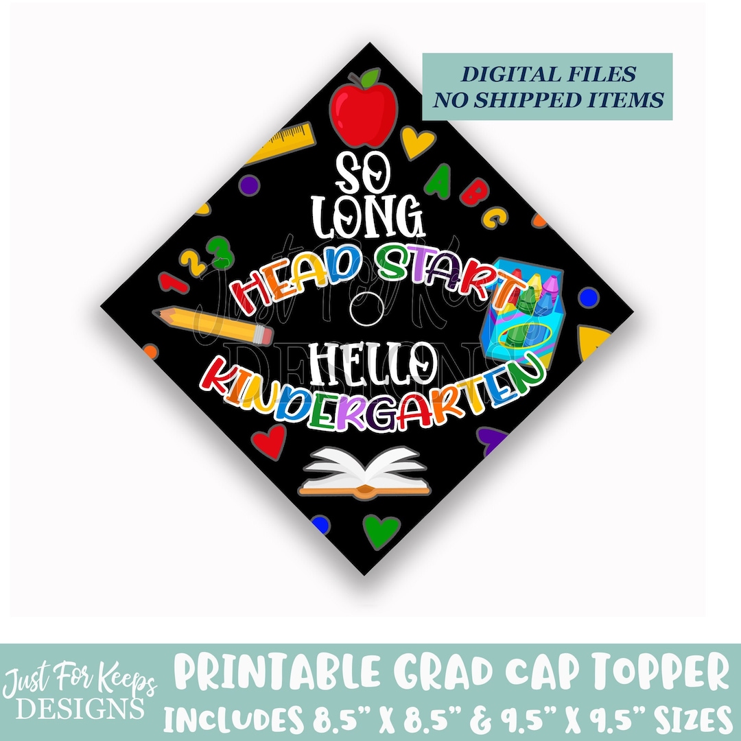 Printable Grad Cap Topper, DIY Graduation Cap Topper, Head Start Grad ...