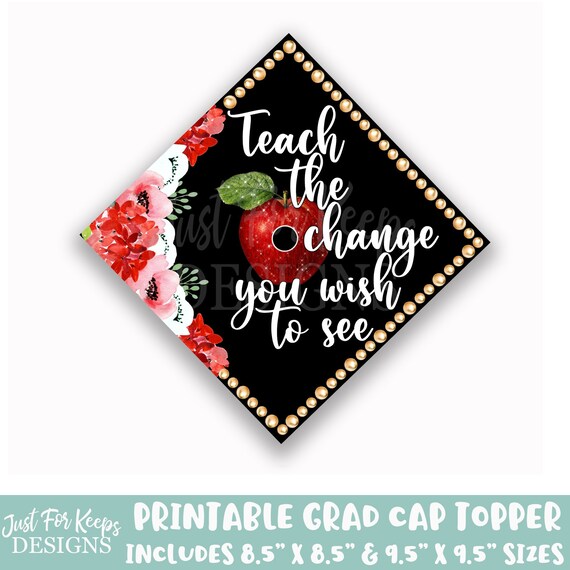 Printable Grad Cap Topper DIY Graduation Cap Topper Teach | Etsy