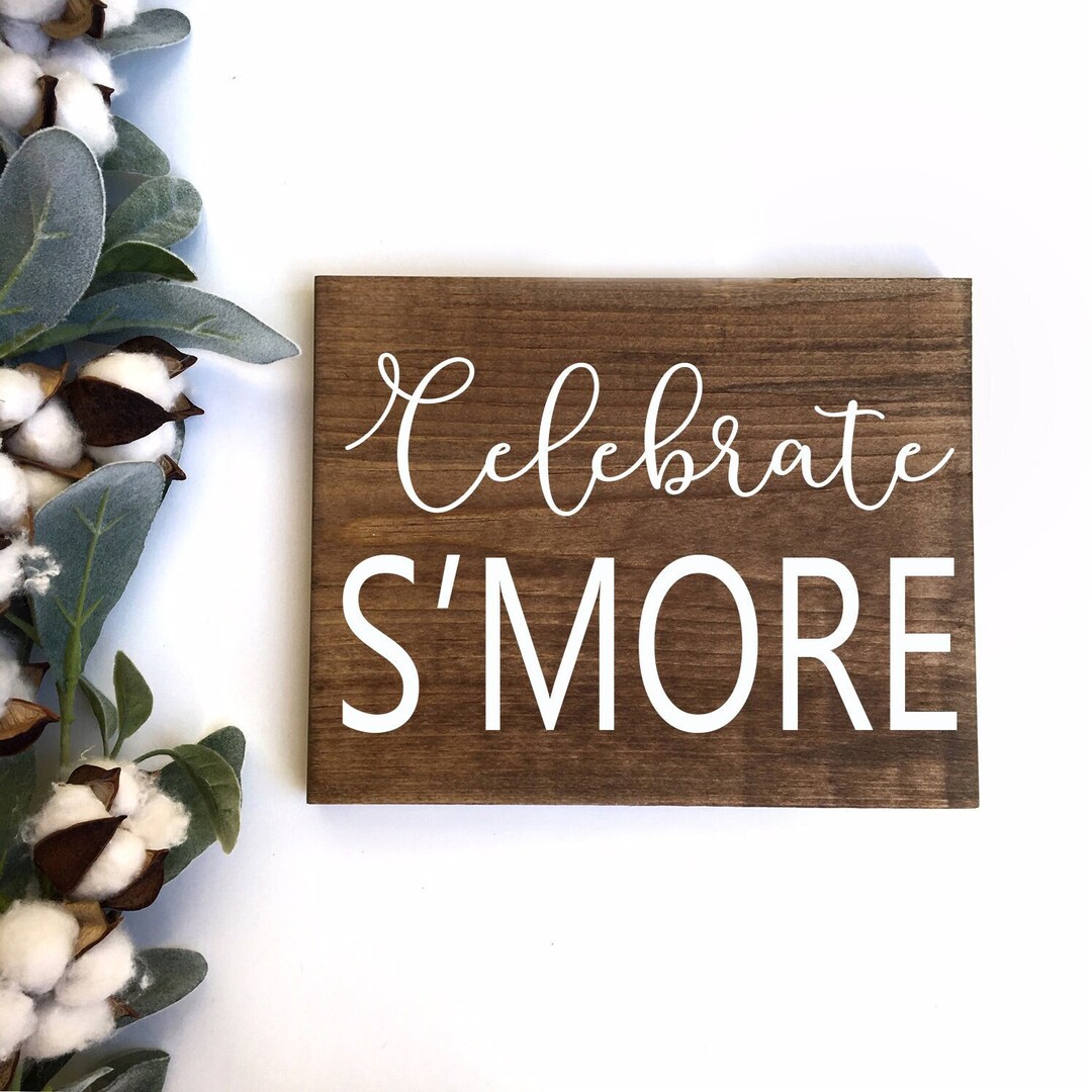 Smore Wedding Sign, Celebrate Smore, Smores Station Sign, Smore Sign ...