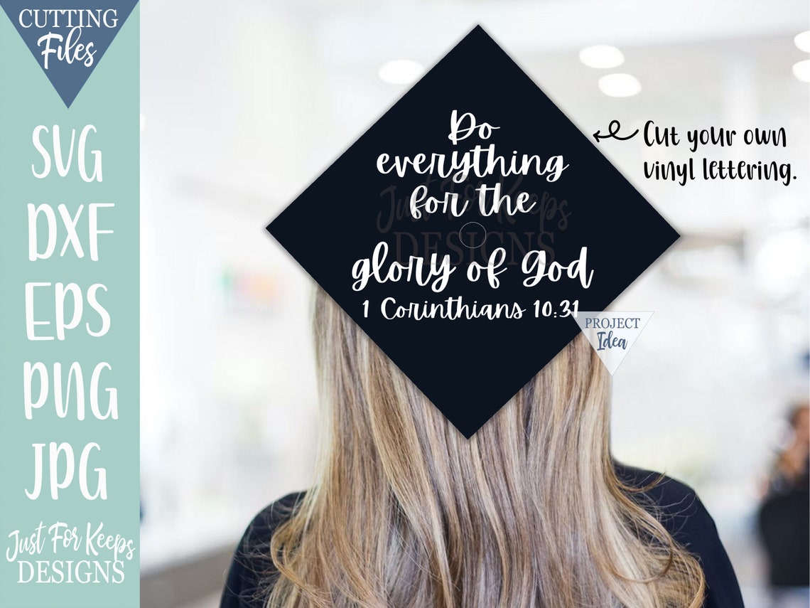 Glory of God 1 Corinthians 10:31 SVG DIY Graduation Decal | Etsy