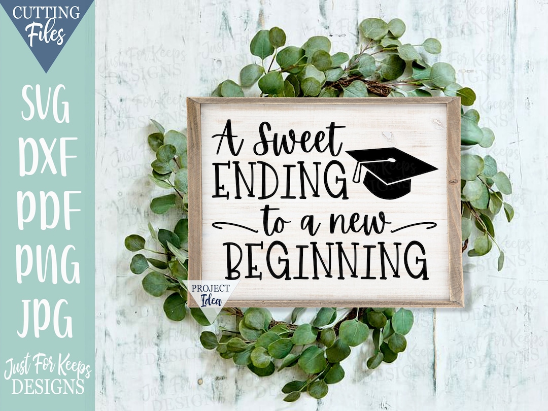 Graduation SVG: A Sweet Ending to New Beginning (digital Files) - Etsy