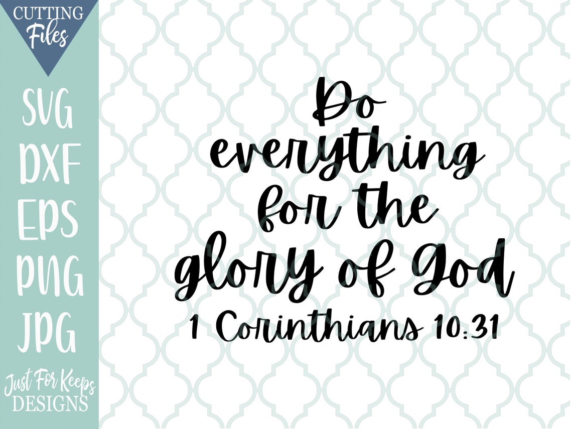 Glory of God 1 Corinthians 10:31 SVG DIY Graduation Decal | Etsy