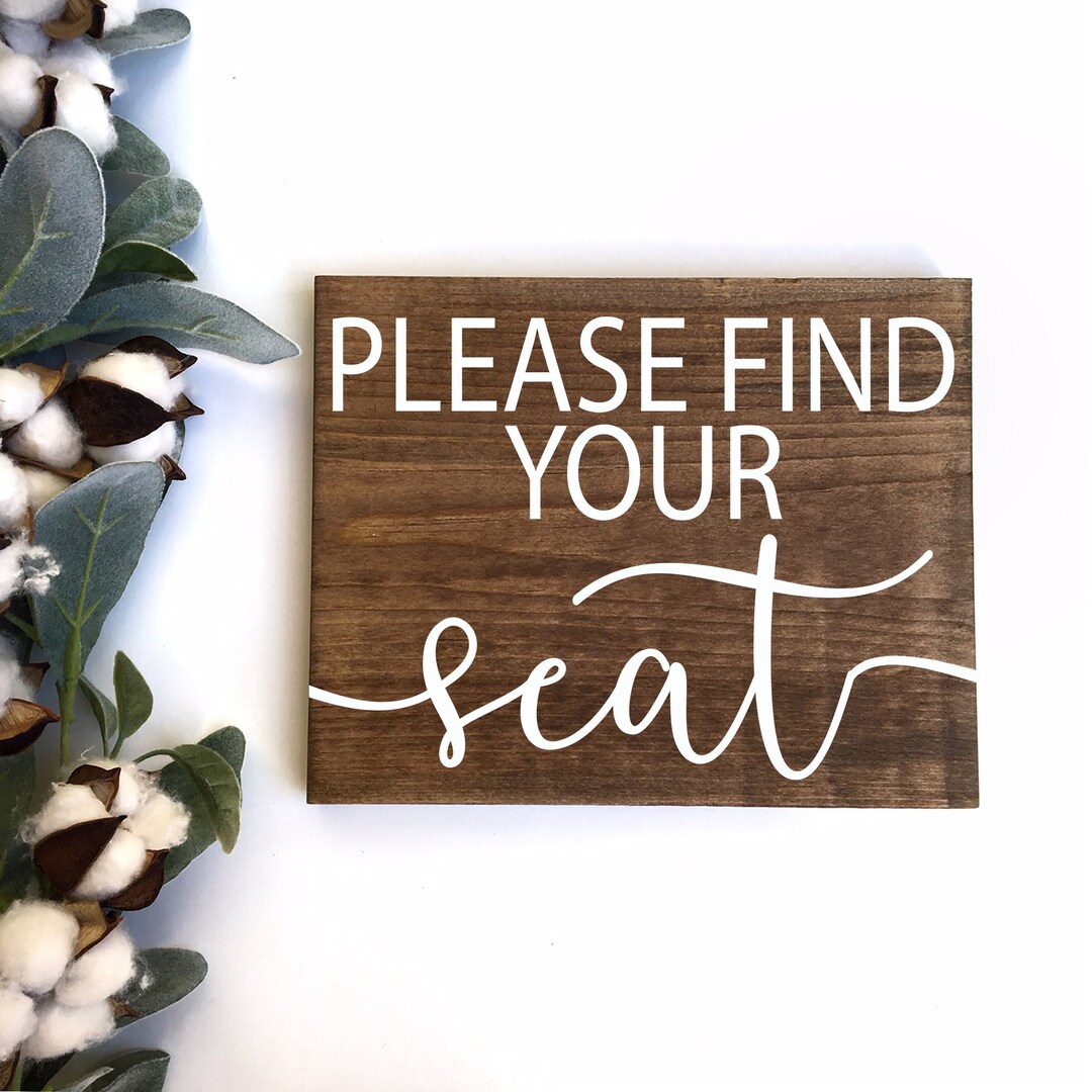 Rustic Wedding Seating Sign: Please Find Your Seat Wood Decor - Etsy