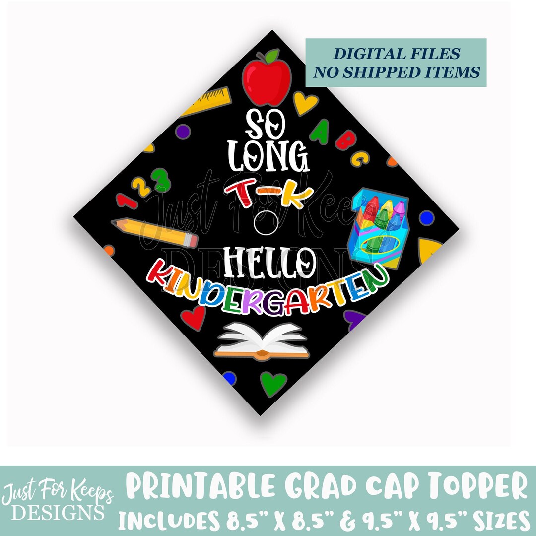 Printable Grad Cap Topper, DIY Graduation Cap Topper, Kindergarten Grad ...