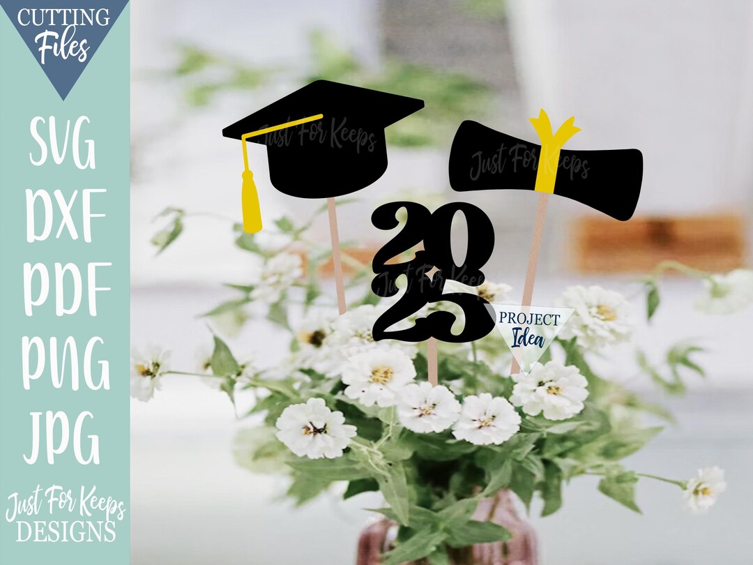 Graduation Centerpieces 2025 SVG, DIY Grad Party Decor, 2025 SVG ...