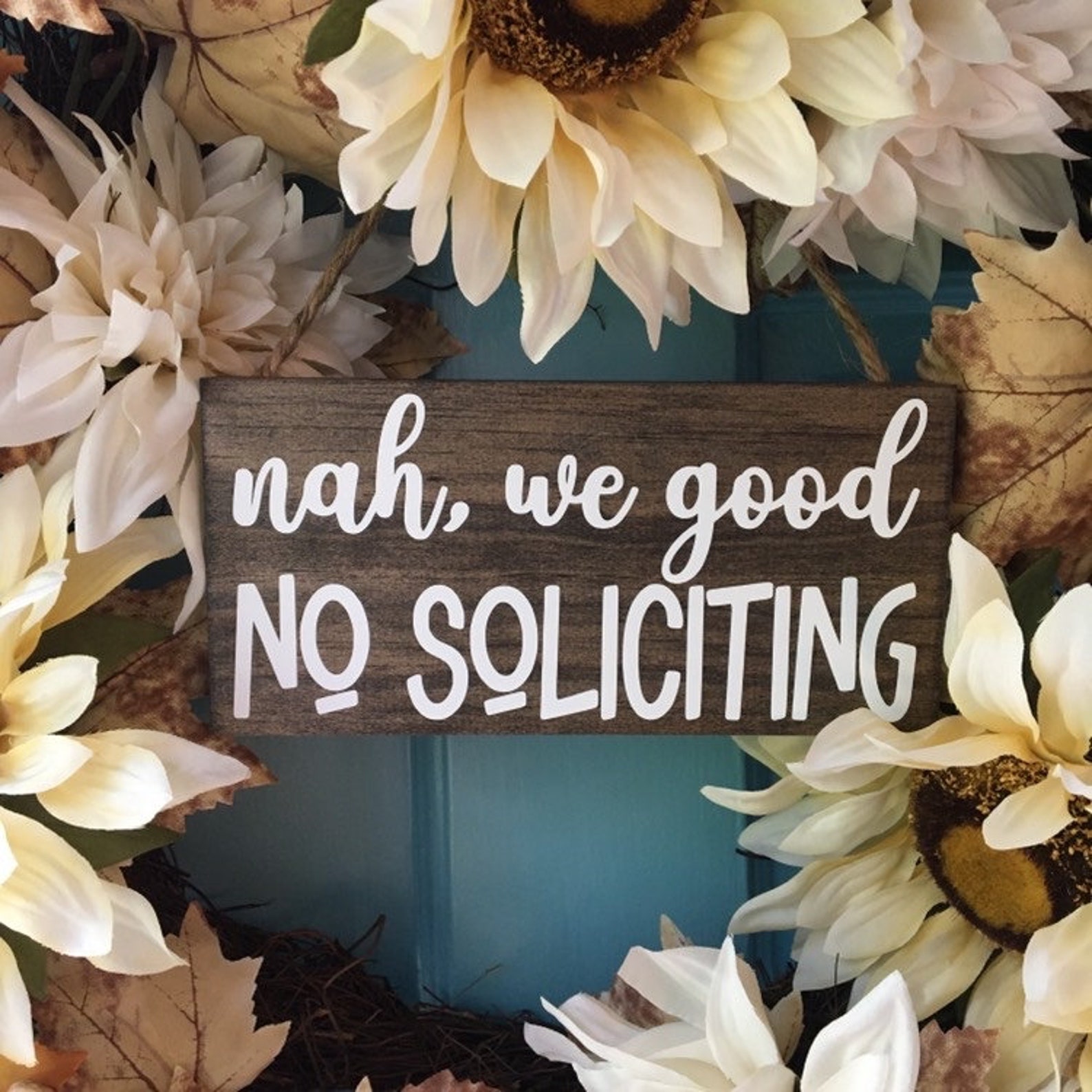 No Soliciting Sign Nah We Good Sign Wreath Sign Funny No - Etsy