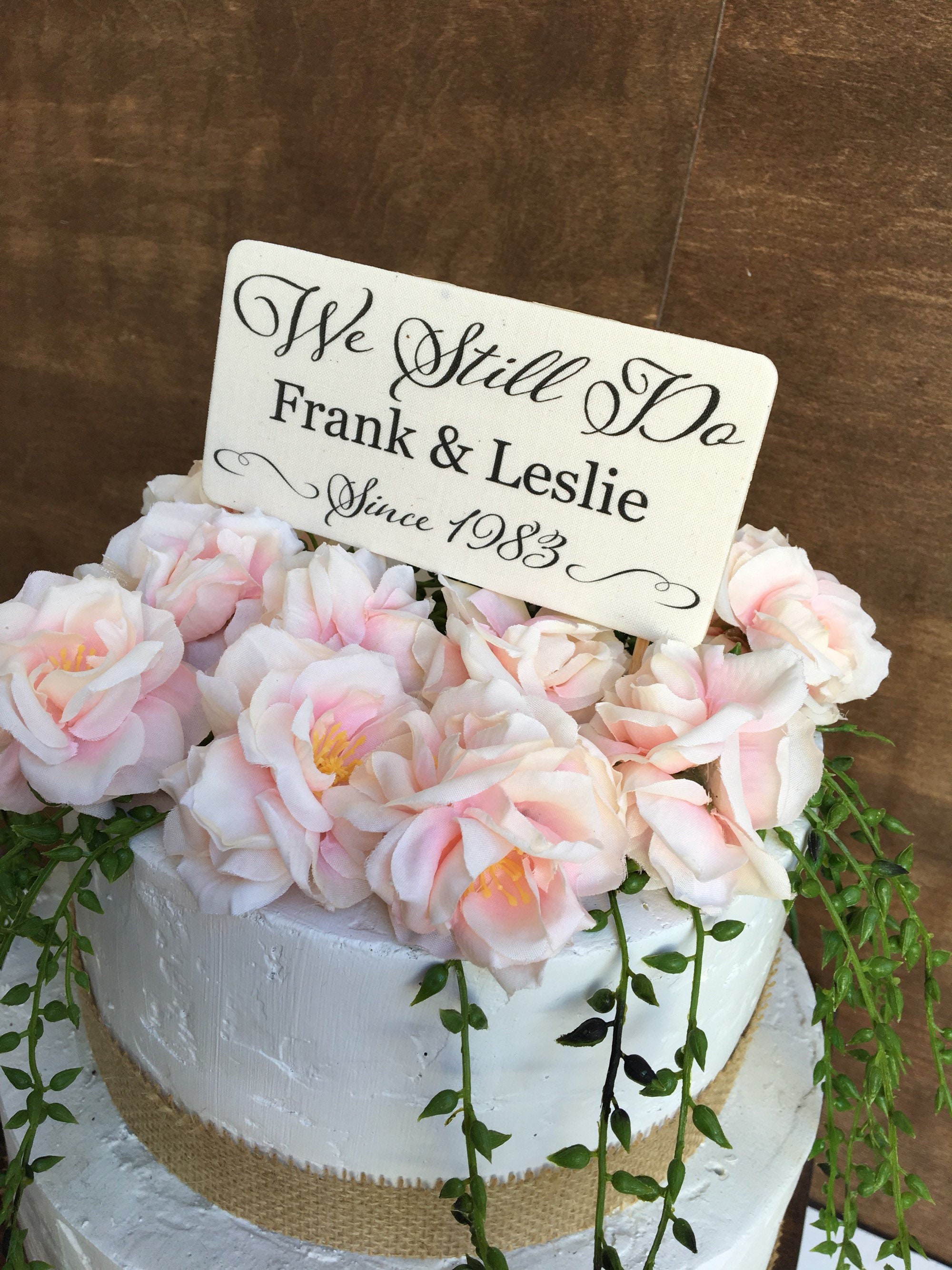 We Still Do Cake Topper We Still Do Topper Wood Cake Topper | Etsy