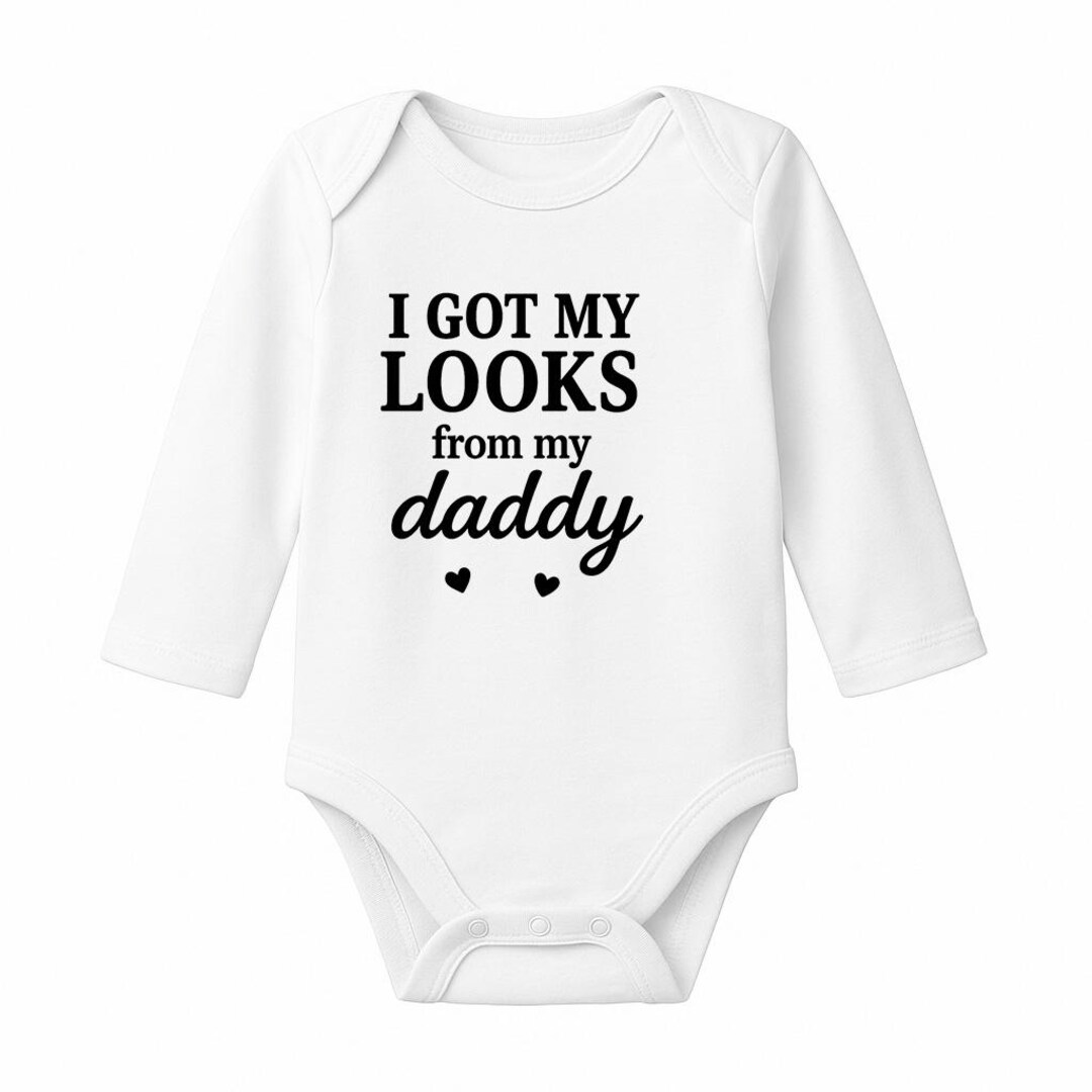 Funny Baby Grow: I Got My Looks From My Daddy Outfit - Etsy