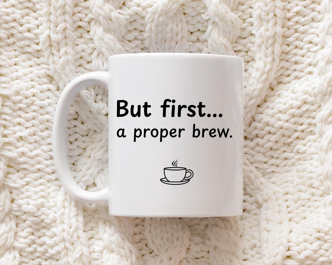 But First A Proper Brew Mug – Handmade Coffee Lover Gift - Etsy