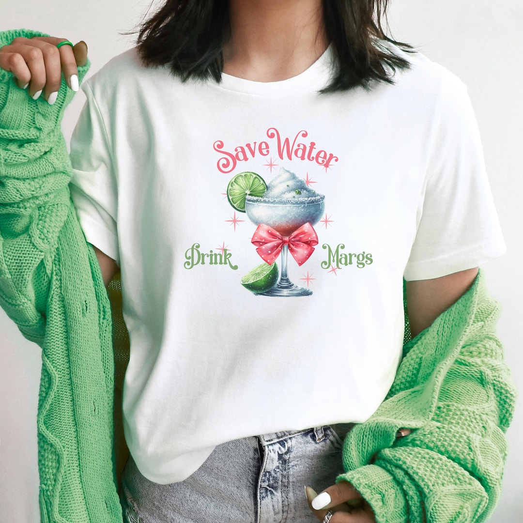 Save Water Drink Margs PNG: Summer Margarita Design (digital Download ...