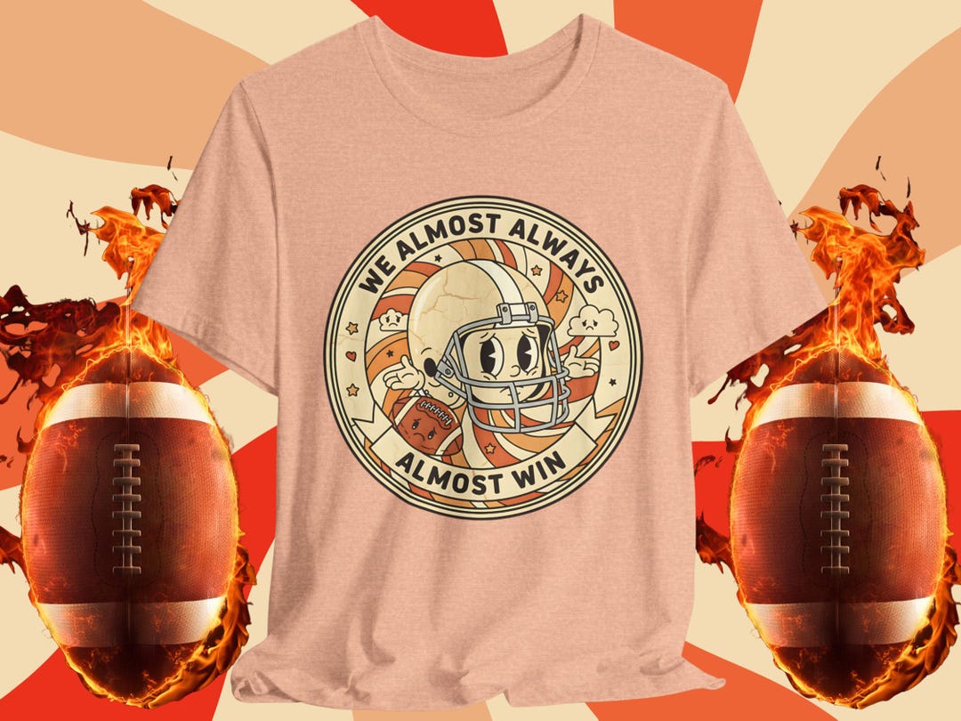 We Almost Always Almost Win Funny Football Retro Humor Sports Gift for ...