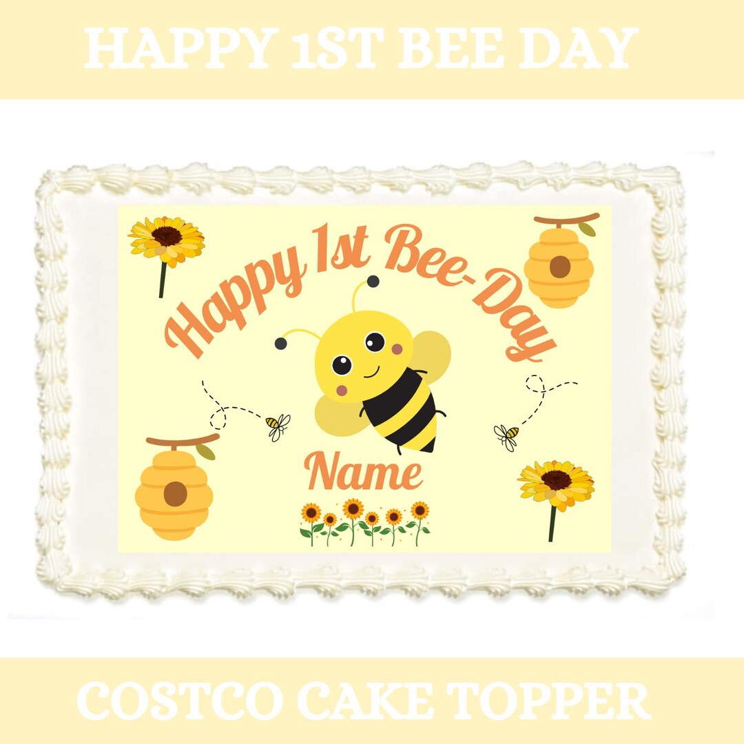 Happy 1st Bee Day Costco Cake Topper, Edible Icing - Etsy