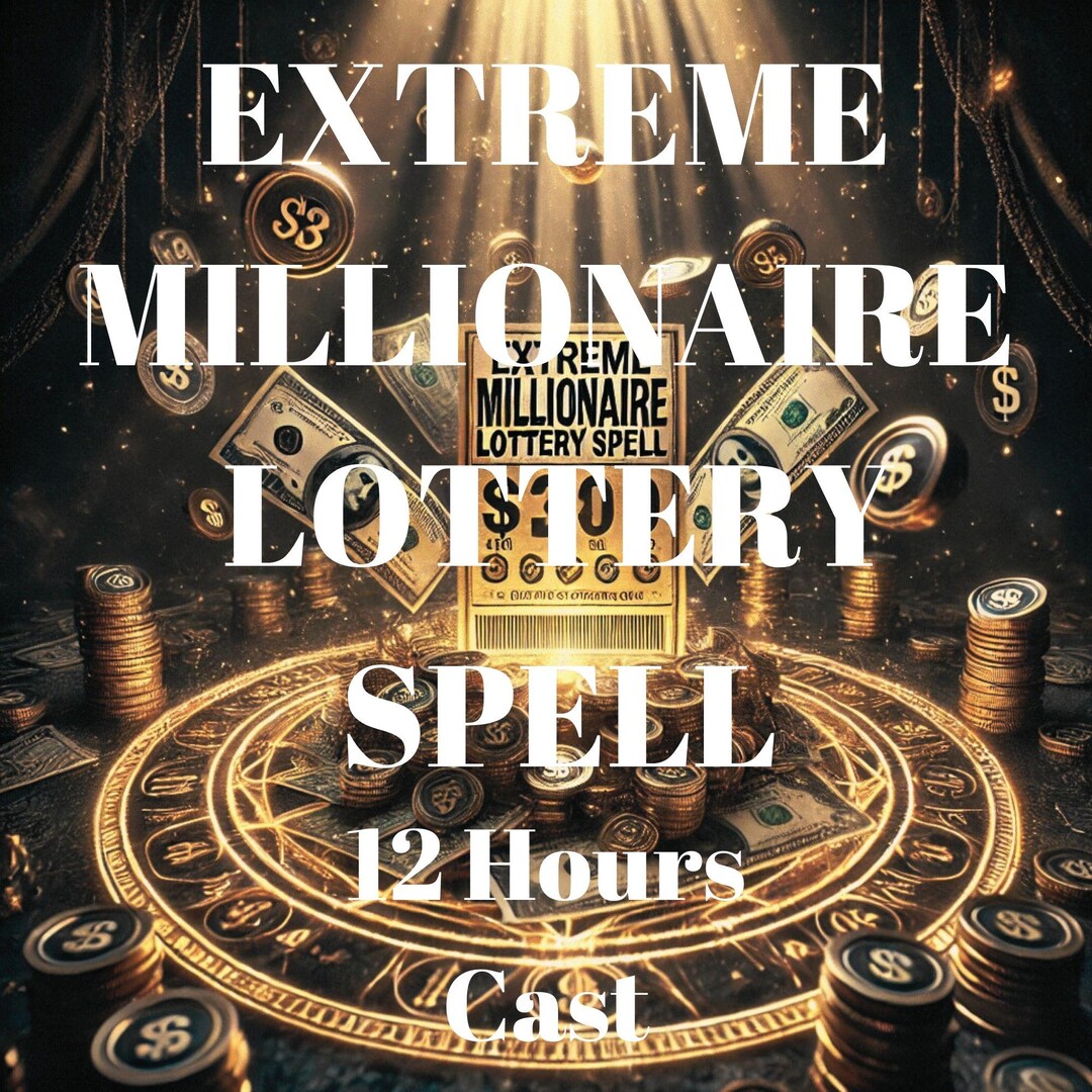 Extreme Millionaire Lottery Spell Win Powerball & Mega Millions ...