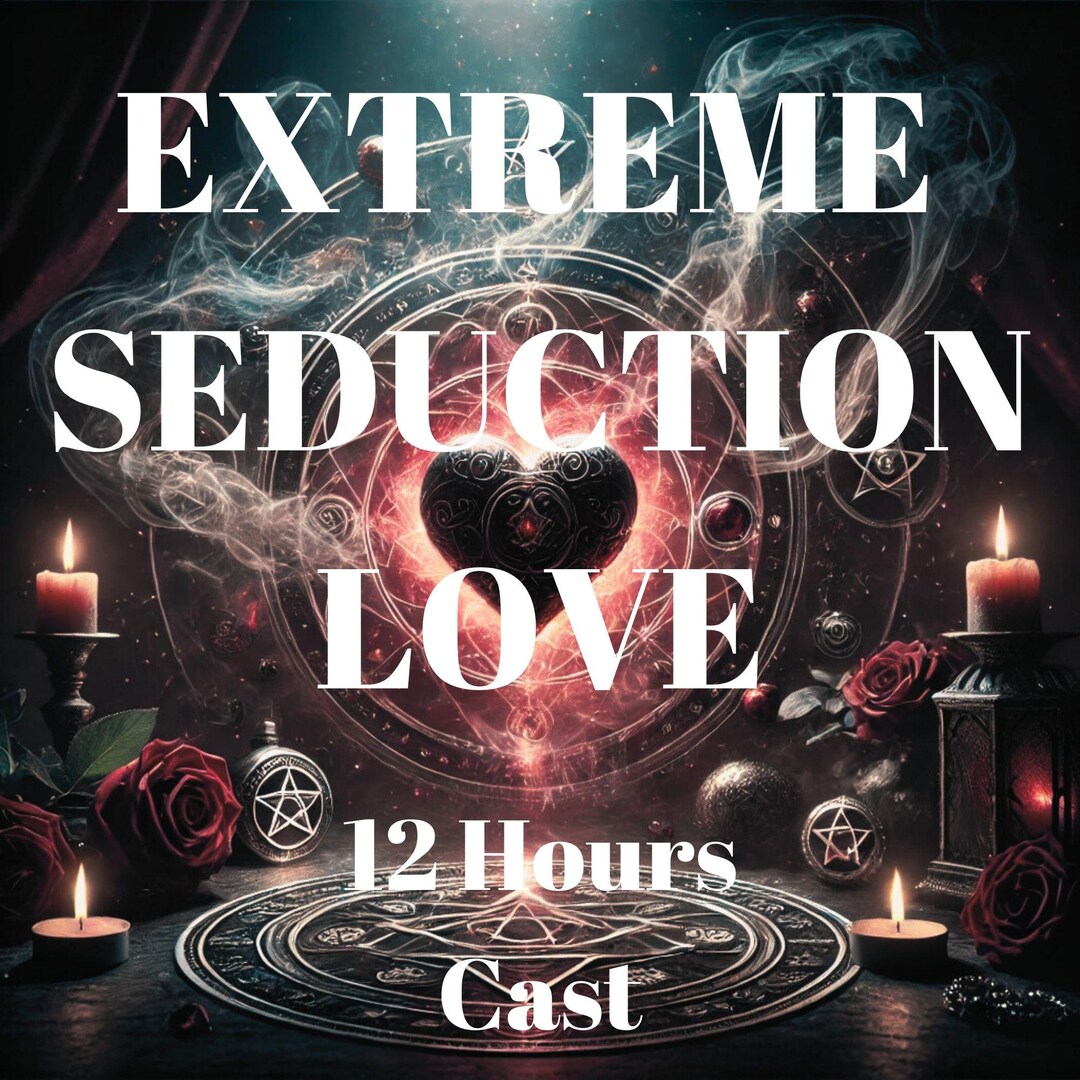 Extreme Seduction Spell Unleash Irresistible Charm, Powerful Attraction, Seductive Aura, Love ...