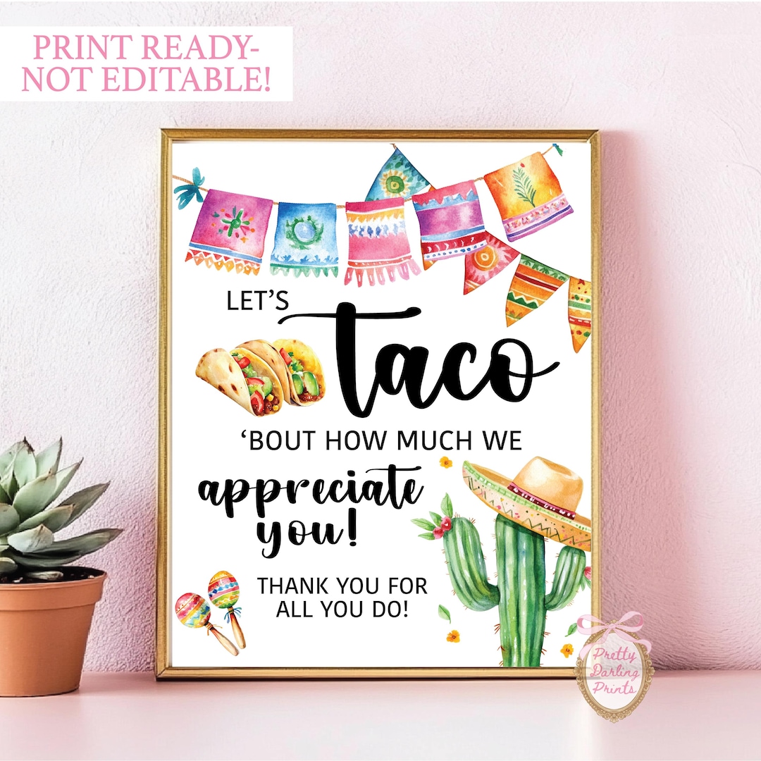 Taco Appreciation Sign Printable Employee Appreciation Staff ...