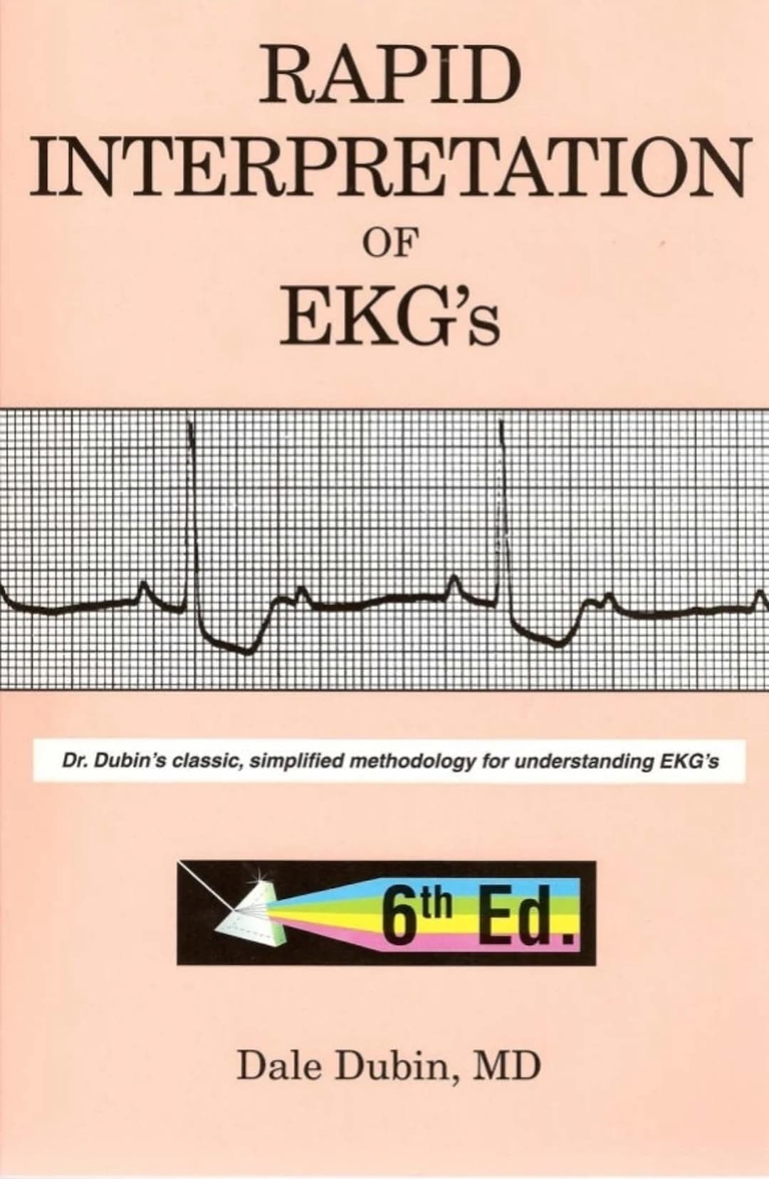 Rapid Interpretation of Ekg's, Sixth Edition by Dale Dubin DIGITAL PDF ...