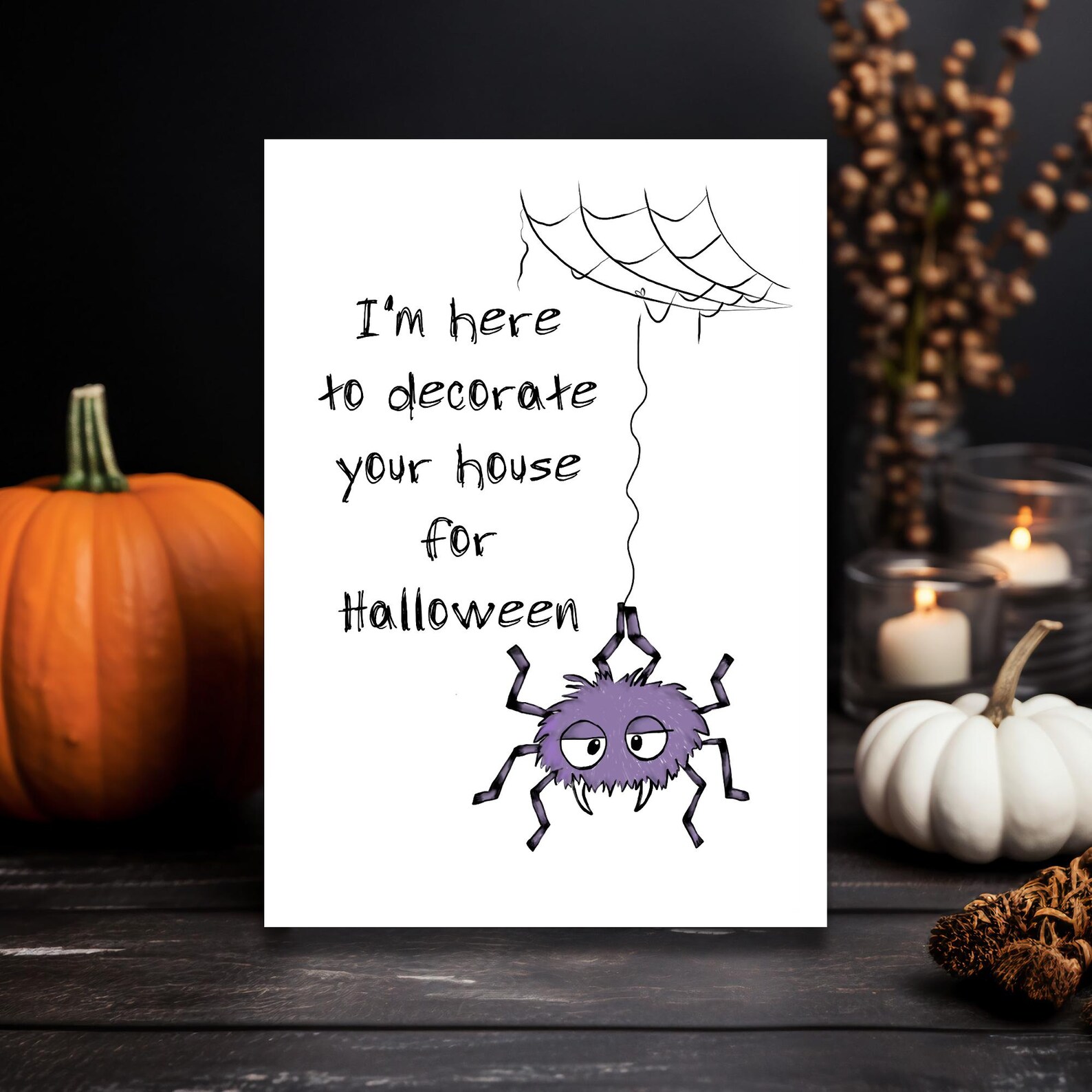 Funny Halloween Card and Postcard - I'm Here to Decorate Your House for ...