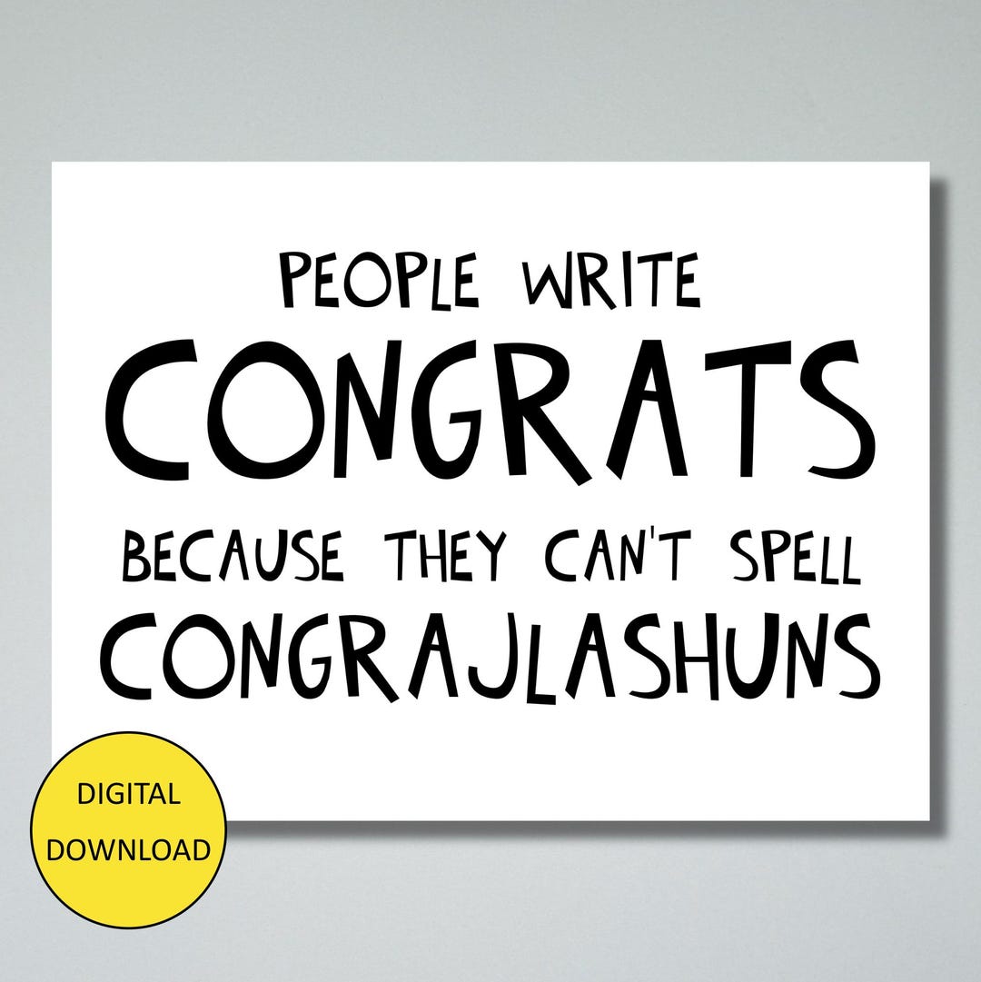 Funny Congratulations Card – INSTANT DOWNLOAD – Printable Card - People ...