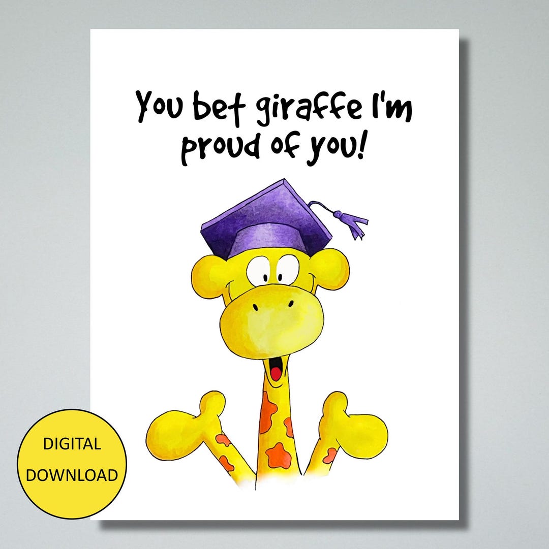 Funny Giraffe Graduation Card – INSTANT DOWNLOAD – Printable Card - You ...