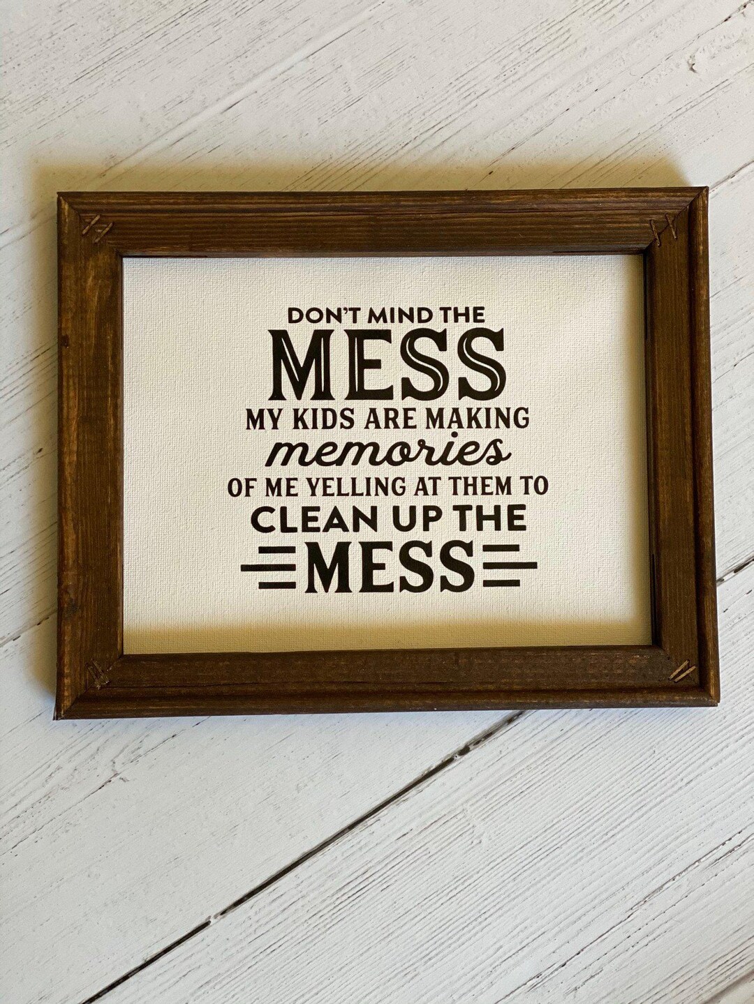 Don't Mind the Mess- Sign- - Etsy