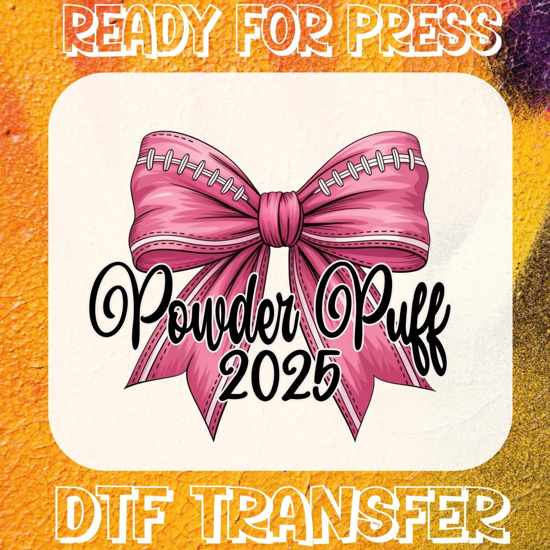 Powder Puff 2025 DTF Transfer: Football Mom Dtf Print, Reday to Press ...