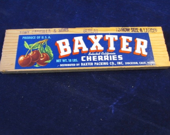 Vintage Wood Fruit Crate Section End W/label Advertising Baxter ...