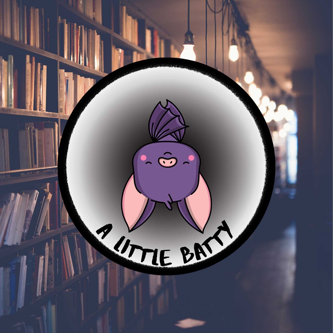 A Little Batty Sticker, Halloween Sticker, Bat Sticker, Spooky Sticker ...