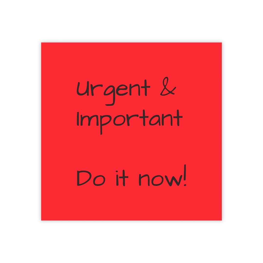 Sticky Notes, Eisenhower Matrix - Prioritize Work, Organization, Time ...