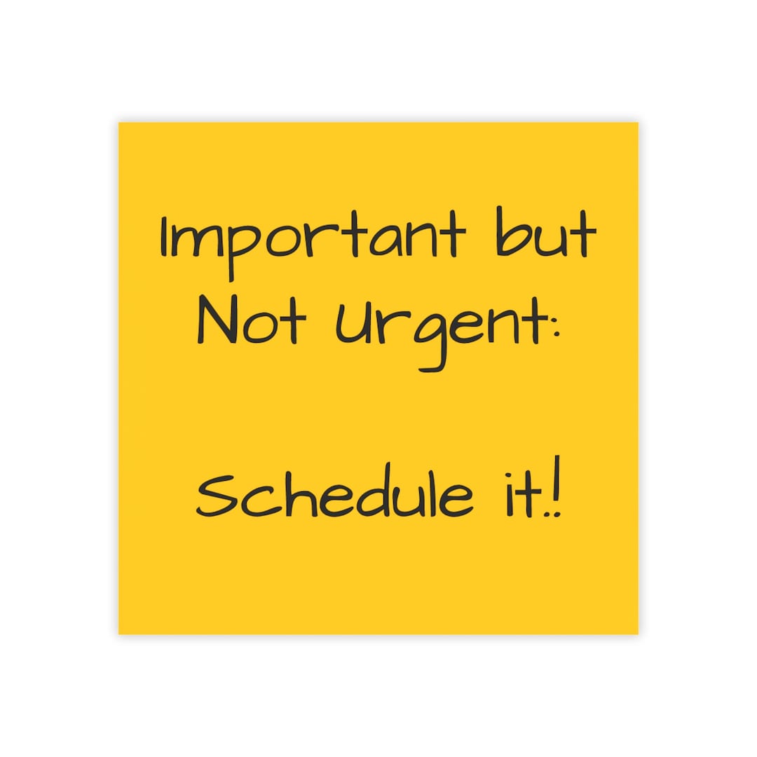 Sticky Notes, Eisenhower Matrix - Prioritize Work, Organization, Time ...