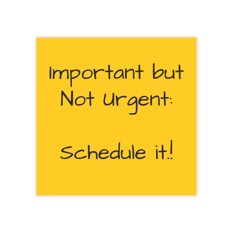 Sticky Notes, Eisenhower Matrix - Prioritize Work, Organization, Time ...